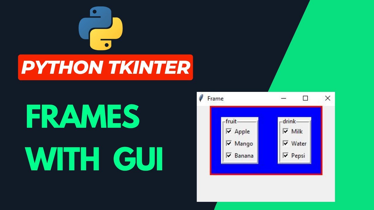 Adding frames widget in GUI Desktop App with Tkinter Python | Complete tutorial for beginner