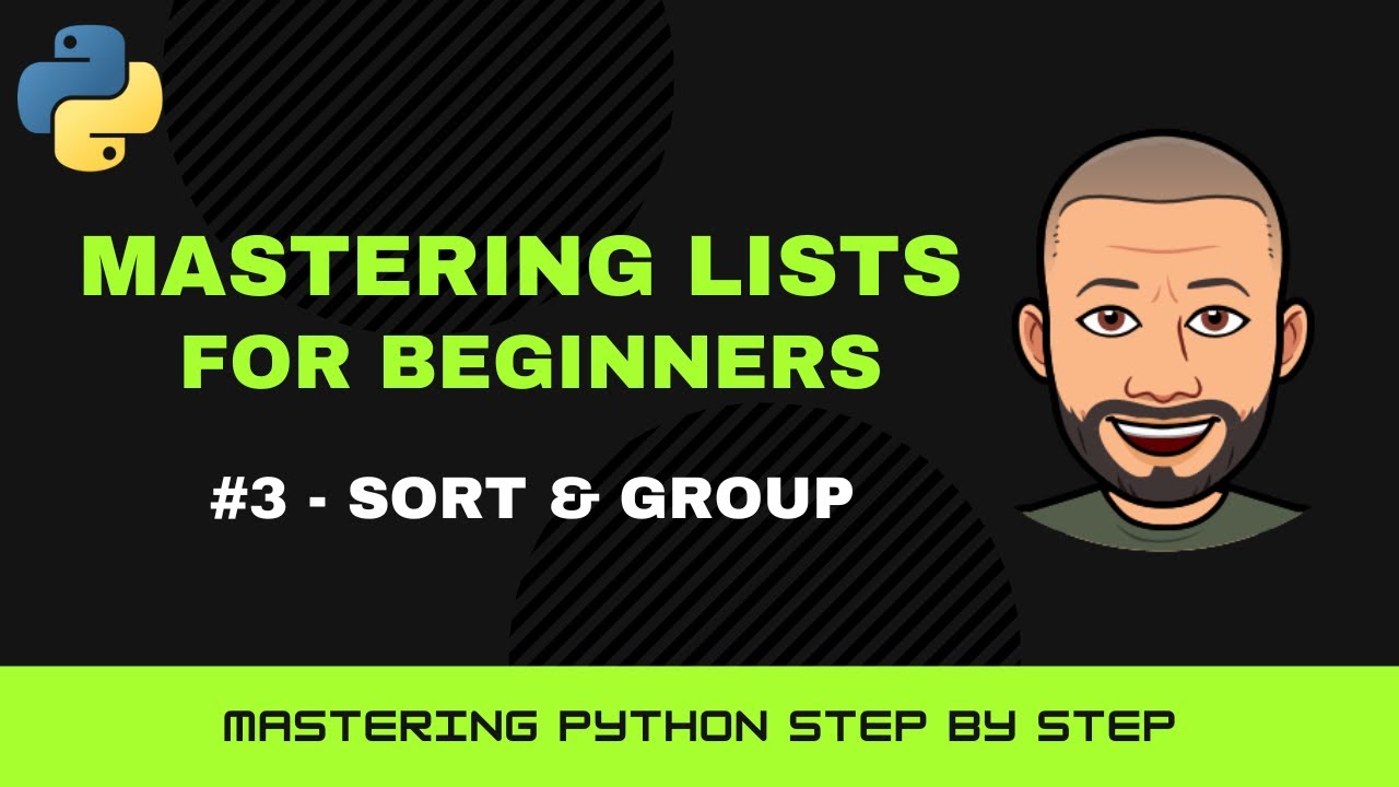 Python Lists Masterclass for Beginners – #3 Sorting & Grouping Lists (with lambda)