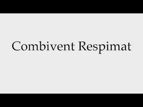 How to Pronounce Combivent Respimat
