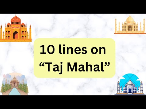 10 Lines On Taj Mahal | Essay On Taj Mahal In English | Easy Sentences About Taj Mahal | Taj Mahal