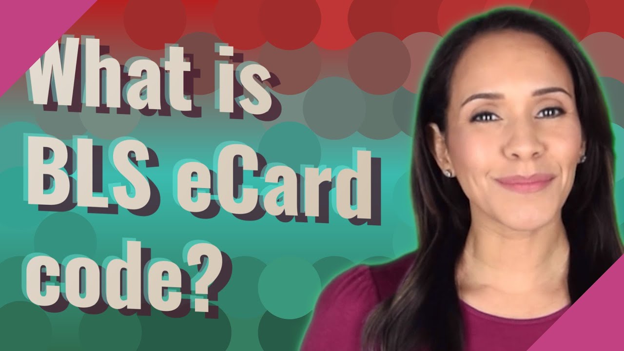 What is BLS eCard code?