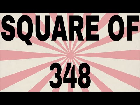 SQUARE OF 348