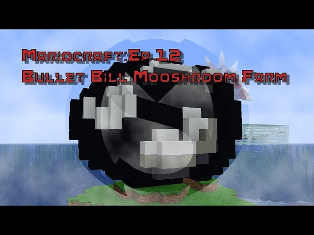 Mariocraft Bullet Bill Mooshroom Farm Minecraft Map