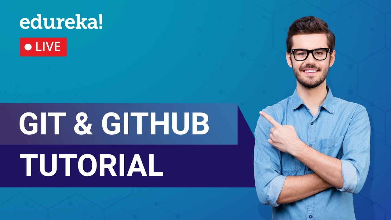 Git & GitHub Tutorial for Beginners | DevOps Tutorial | DevOps Training | Edureka | DevOps Live - 2