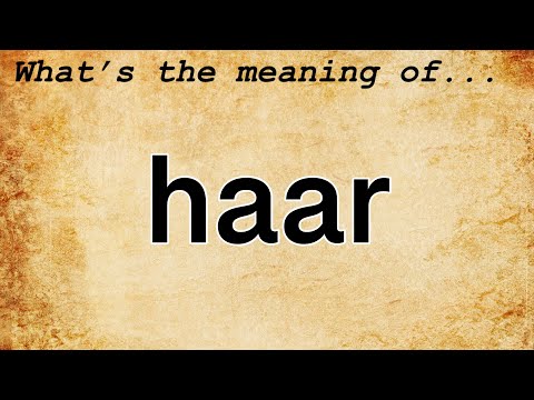 Haar Meaning : Definition of Haar