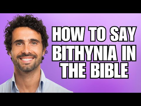How To Pronounce Bithynia in the bible (Correctly)
