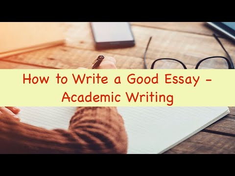 How to Write a Good Essay in Academic Career – Eduindex News