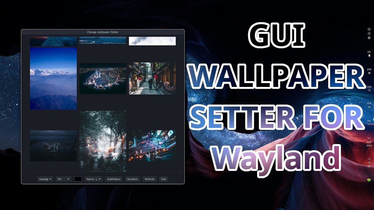 Waypaper - GUI wallpaper setter for Wayland AND Xorg + Configs