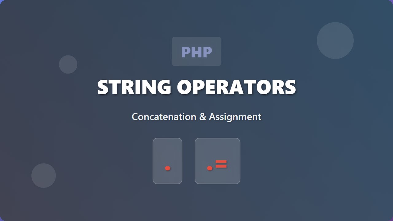 PHP String Operators: Concatenation & Assignment Explained for Beginners