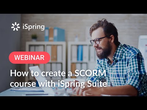 How to create a SCORM course with iSpring Suite