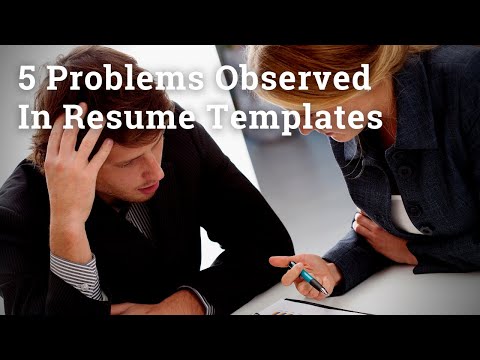 5 Problems Observed In Resume Templates