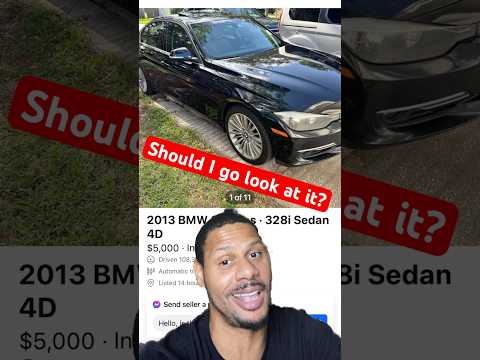 2013 bmw 328i $5000 should I go look at it? #automobile #buyingcars #garageshop #bmw