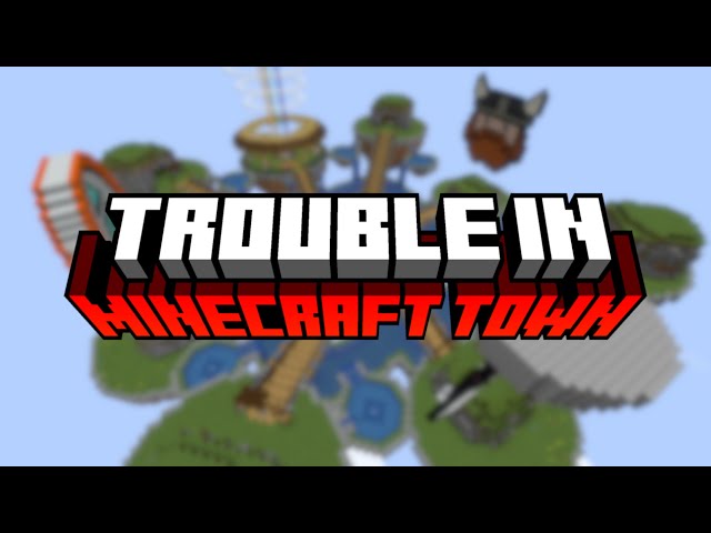 Trouble in Minecraft Town! (Beta) Minecraft Map