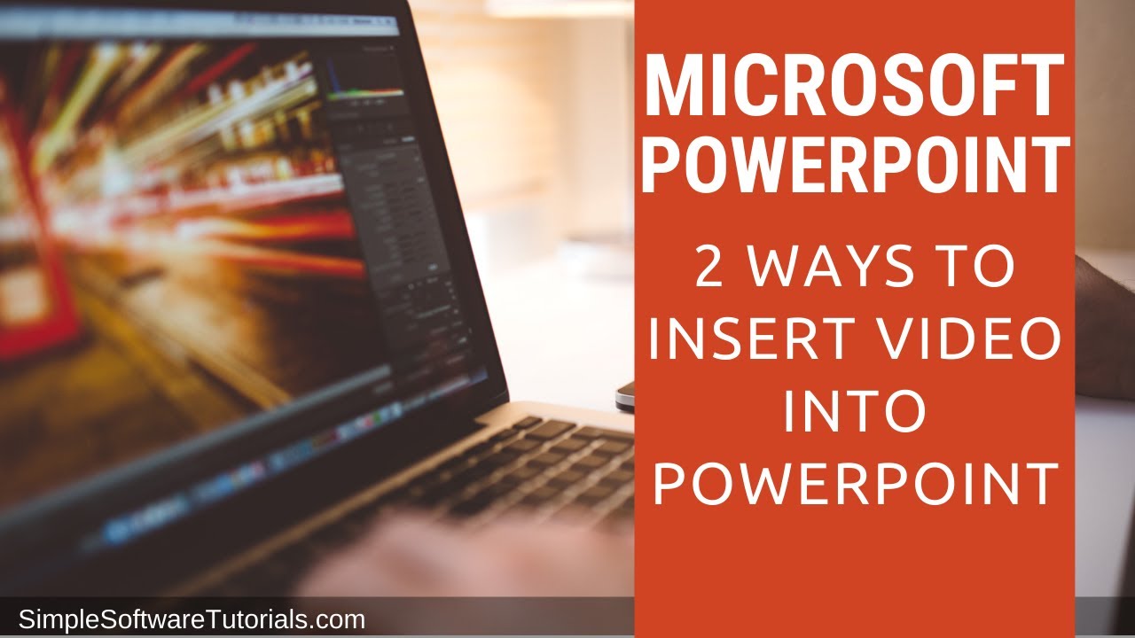 2 Ways to Insert Video into PowerPoint