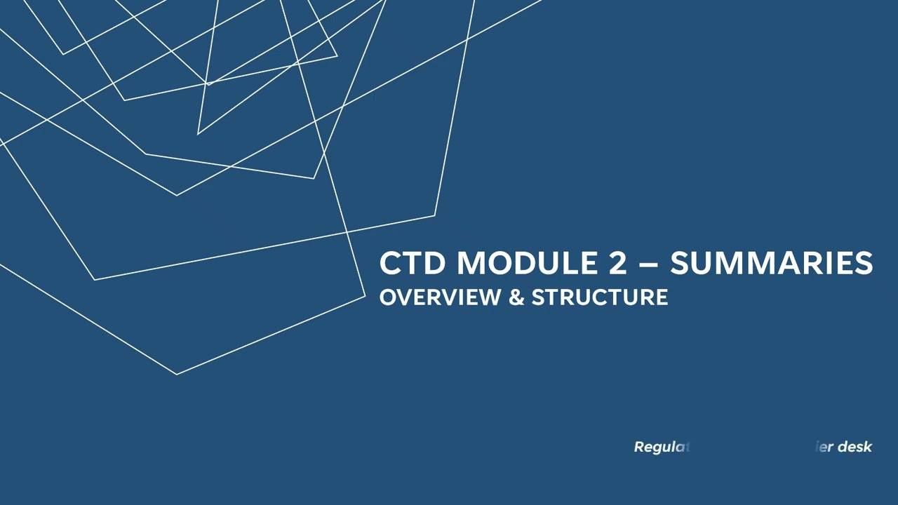 CTD Module 2 Summaries
