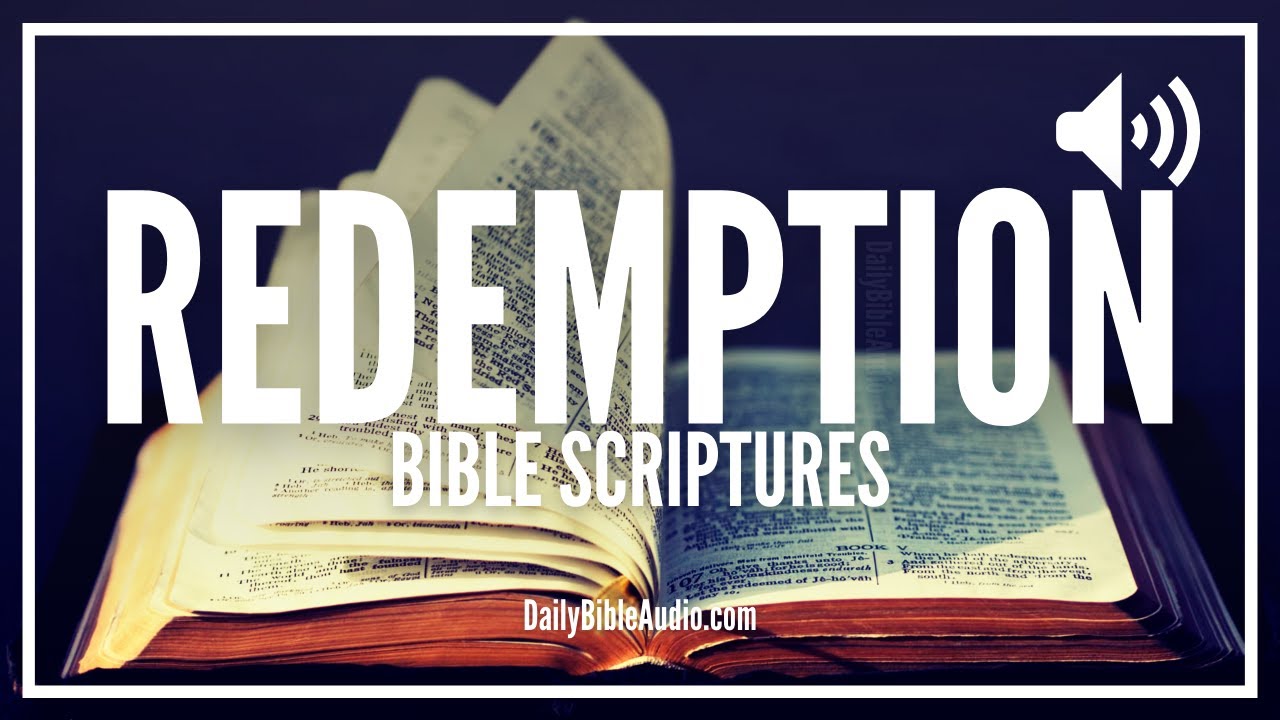 Bible Verses On Redemption | Powerful & Encouraging Redemption Scriptures