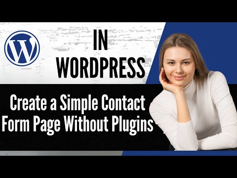 How to Create a Simple Contact Form Page in Wordpress Without Plugins
