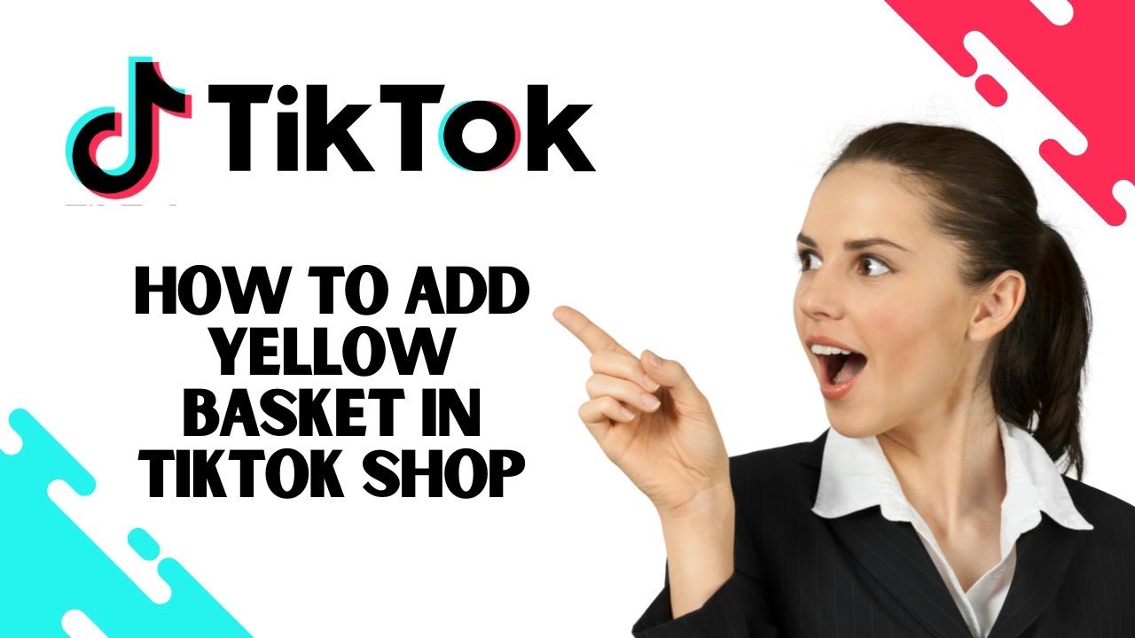 How to Add Yellow Basket on TikTok Shop (EASY)