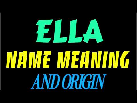 What does the name ELLA mean | ELLA meaning in english | Meaning of name ELLA