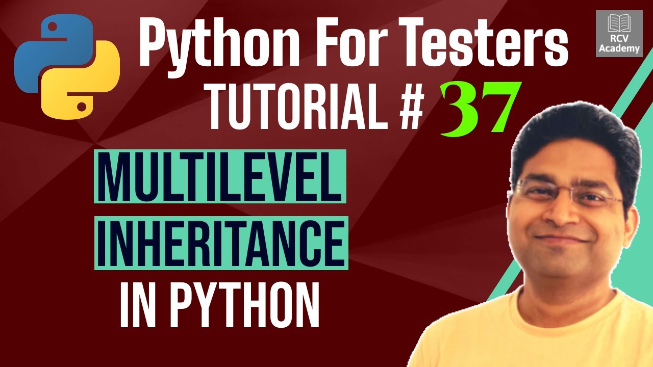 Python for Testers #37 - Multilevel Inheritance in Python