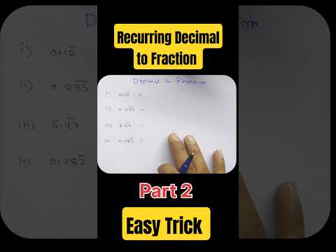 Recurring Decimal to Fraction Part 2!! Easy Trick! #afterclass #decimaltofraction #math #trick