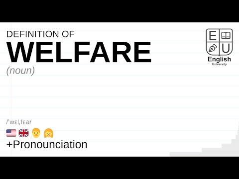 WELFARE meaning, definition & pronunciation | What is WELFARE? | How to say WELFARE