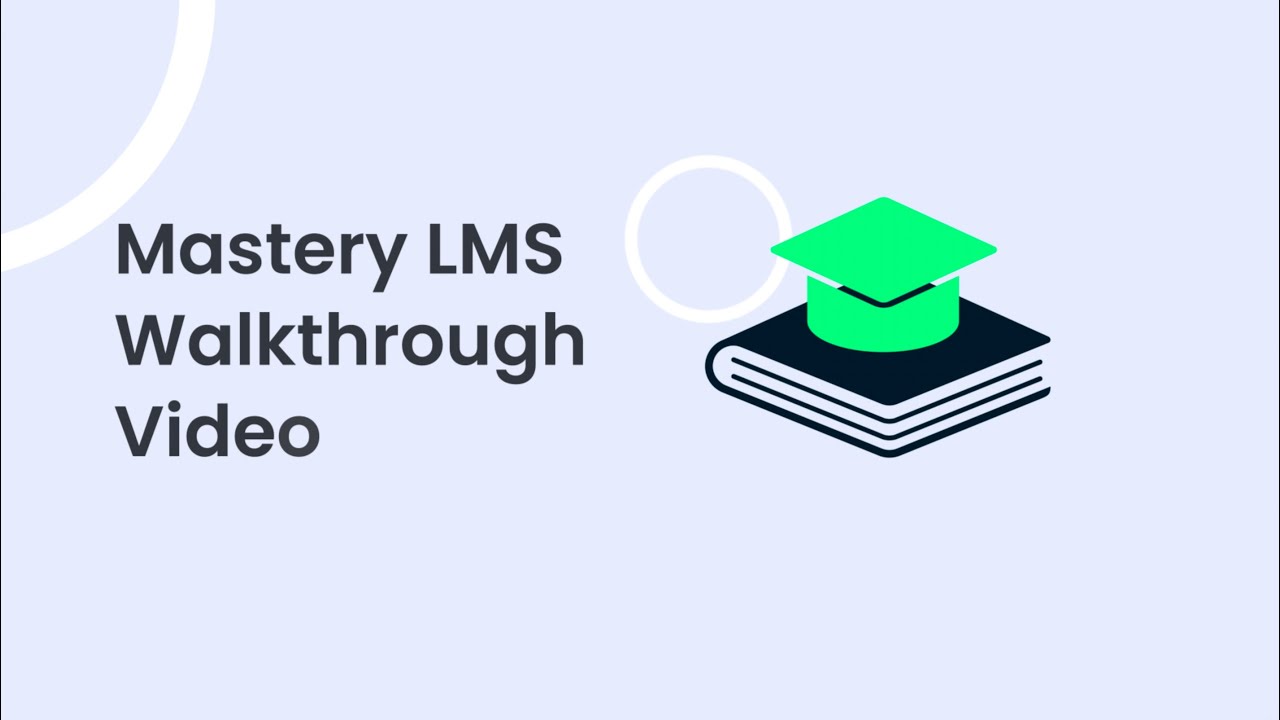 Mastery LMS walkthrough