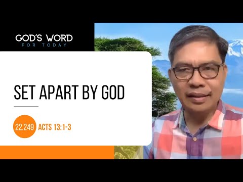 22.249 | Set Apart by God | Acts 13:1-3 | God's Word for Today with Pastor Nazario Sinon