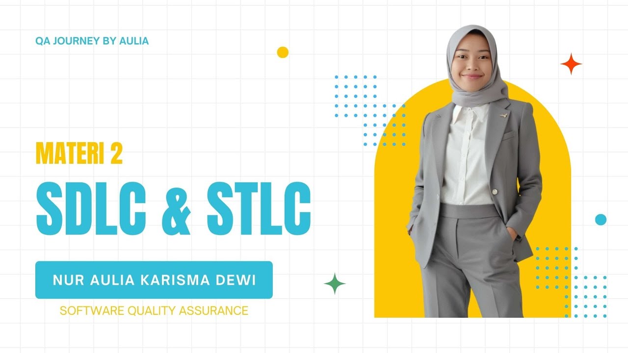 🚀 Belajar QA dari Nol | Materi 2: Mengenal SDLC & STLC