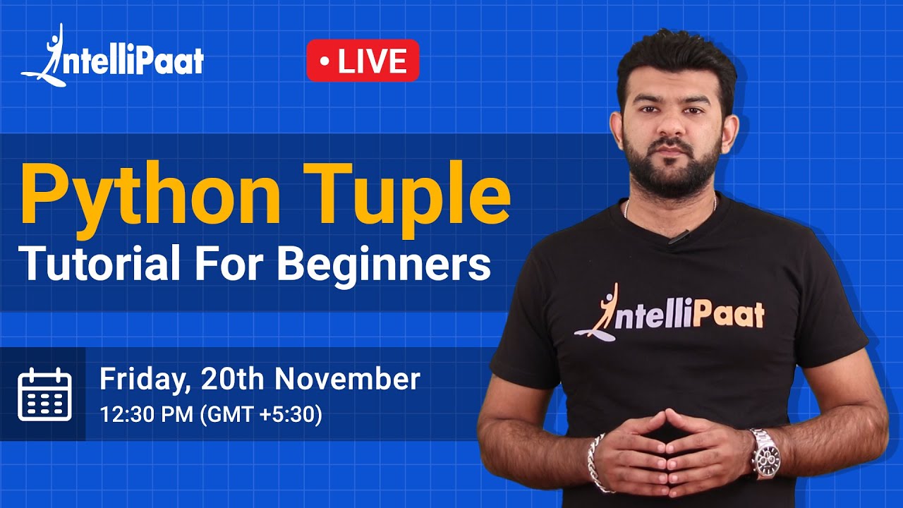 Python Tuple | Python Tuple Tutorial | Python Training | Intellipaat