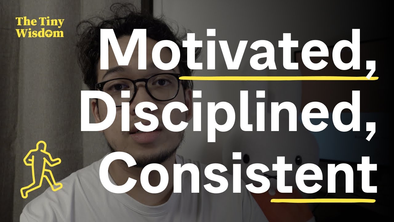 How to keep yourself motivated, disciplined, & consistent