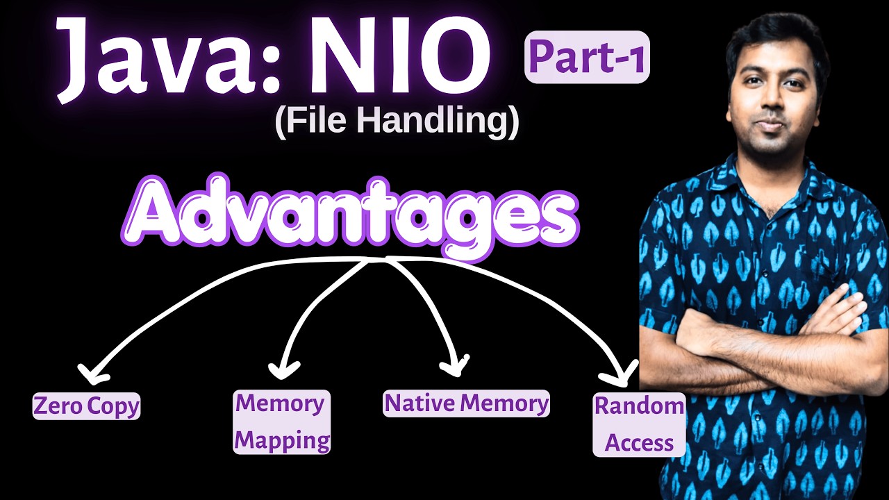 Java NIO Deep Dive (Part-1): Advantages of NIO over Traditional File I/O