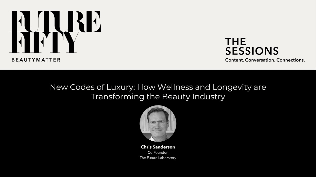 New Codes of Luxury: How Wellness and Longevity are Transforming the Beauty Industry | BeautyMatter