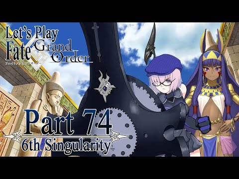 Let's Play Fate / Grand Order - Part 74 [Sixth Singularity]