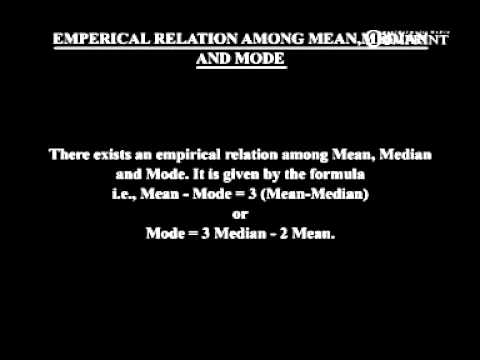 Empirical relation among mean , median and mode