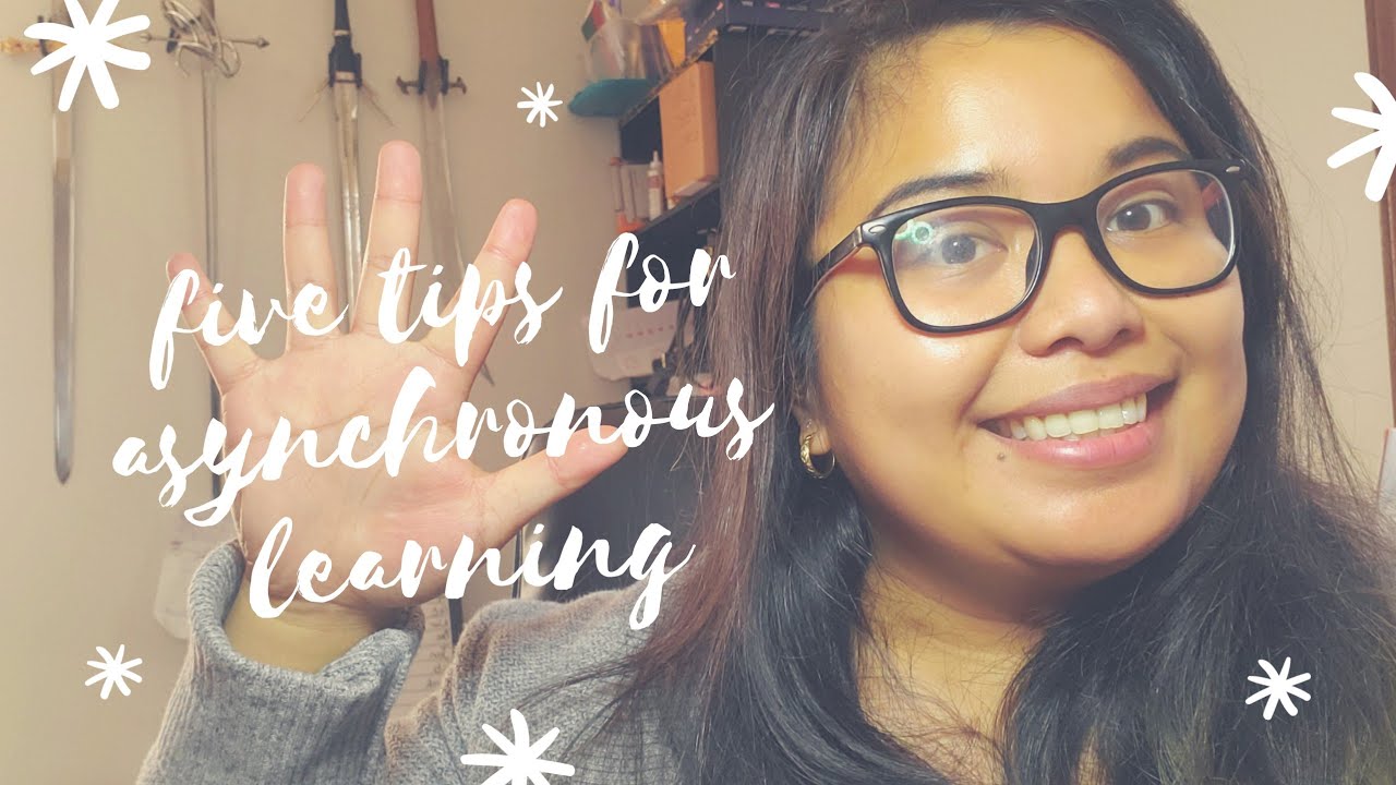 Five tips for Asynchronous Learning