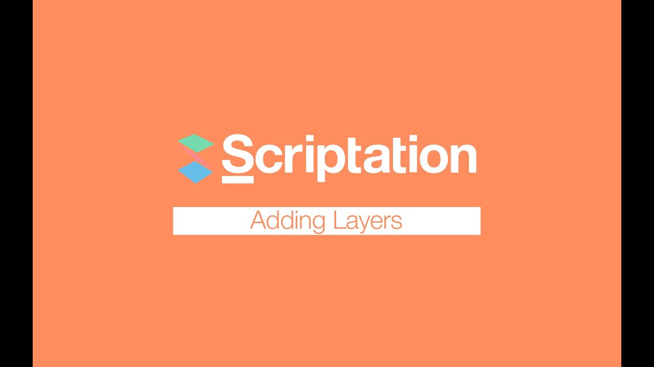 How to Add Layers | Scriptation Tutorial