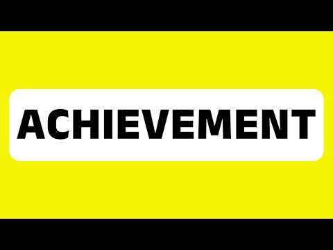 How to Pronounce Achievement (Accomplishment or Successful Attainment) Correctly