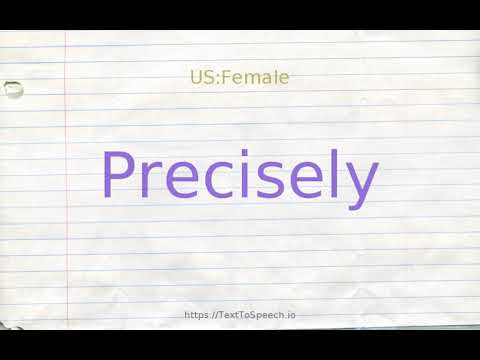 How to pronounce precisely