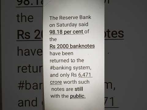 98.18 % of Rs2000 banknotes have been returned to the banking system, Rs.6471 cr with the public#RBI