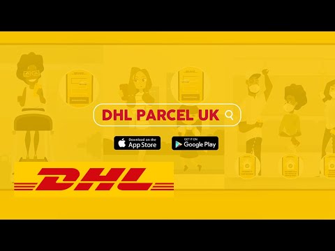 DHL Parcel UK | Track, Re-Arrange and Manage Your Deliveries On The Go