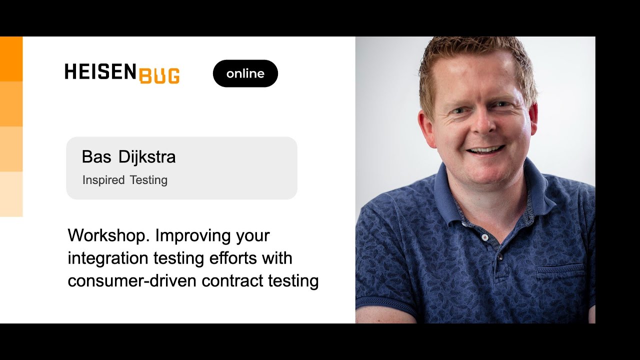 Bas Dijkstra — Improving your integration testing efforts with consumer-driven contract testing. P1