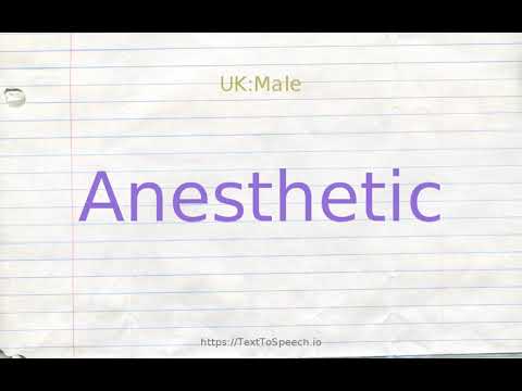 How to pronounce anesthetic