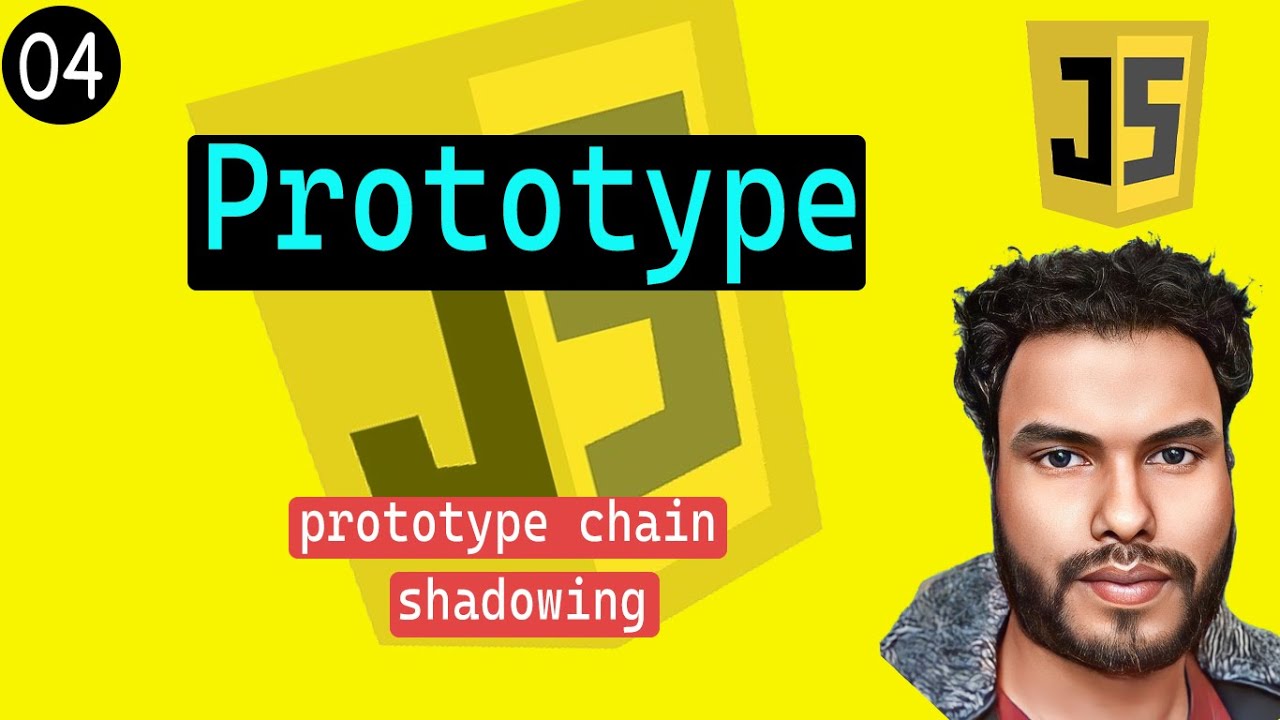 #04 Prototype in JavaScript | Exploring Prototype Chain: Adding Methods and Understanding Shadowing