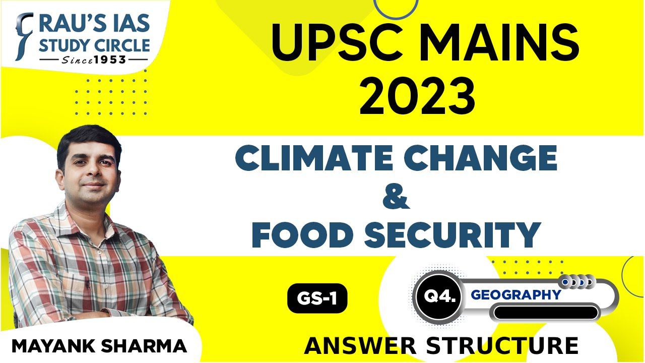 Climate Change & Food Security | Geography | UPSC CSE Mains 2023 | GS Paper 1 | Rau's IAS
