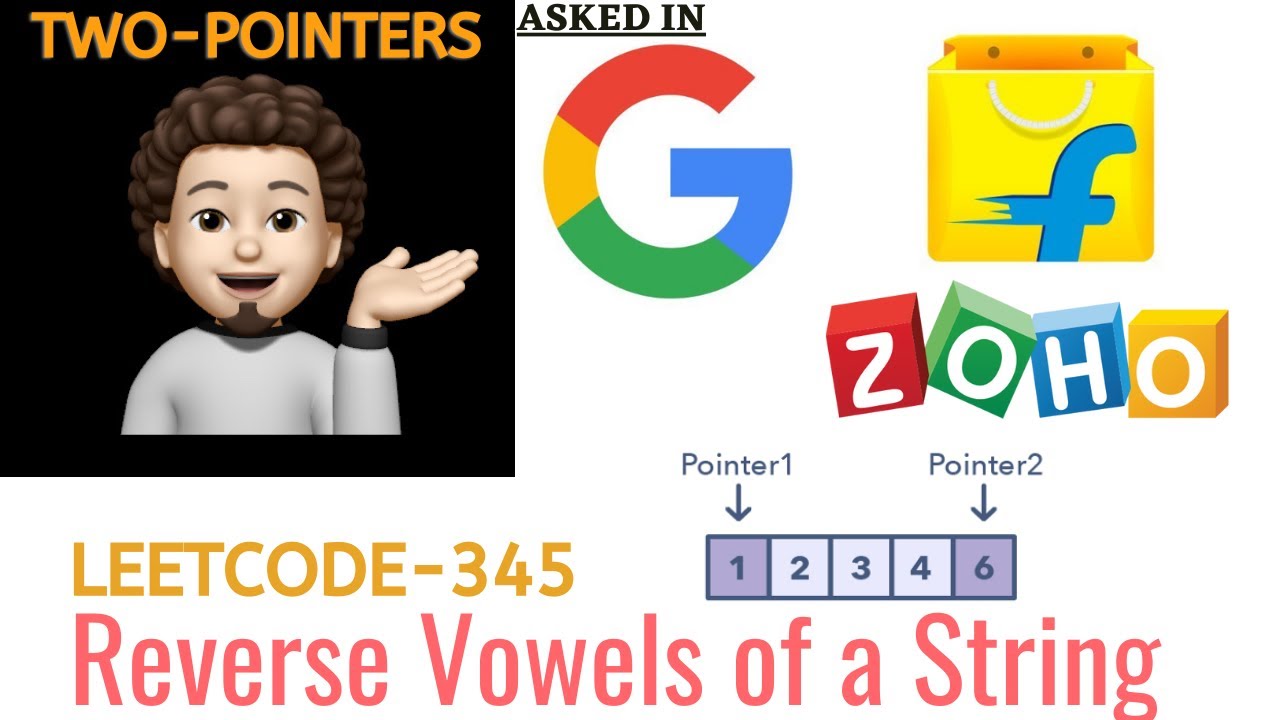 Reverse Vowels of a String (Google, Zoho, Flipkart) : Explanation ➕ Live Coding 🧑🏻‍💻👩🏻‍💻