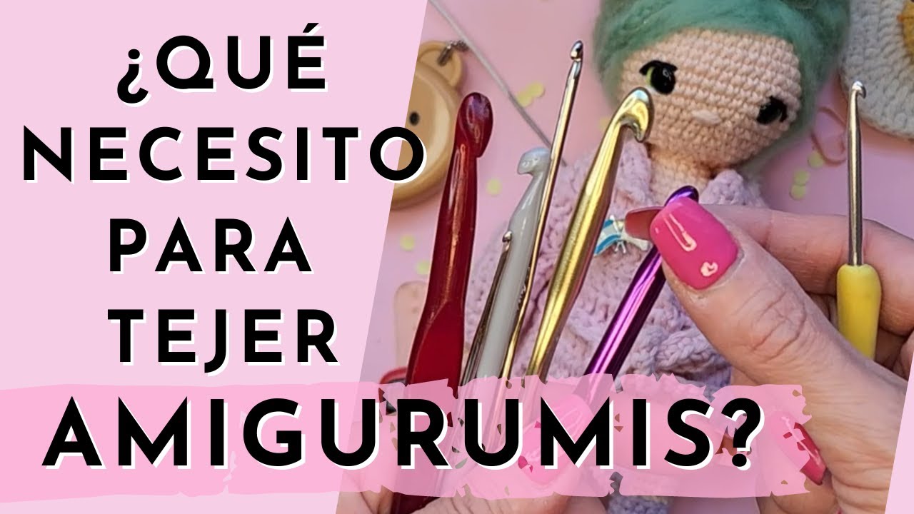Materials you need to crochet amigurumi / Beginner and advanced