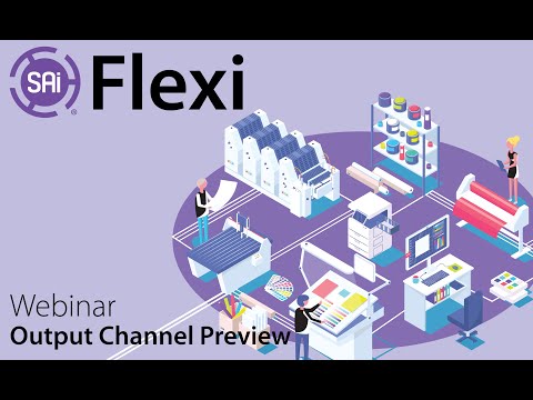 Flexi Webinar - Output Channel Preview