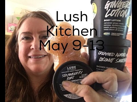 Lush Kitchen menu May 9-13 | Lush Encyclopedia