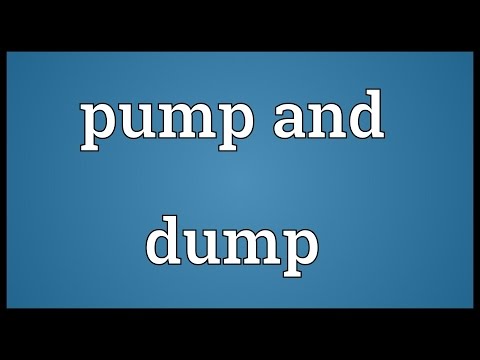 Pump and dump Meaning